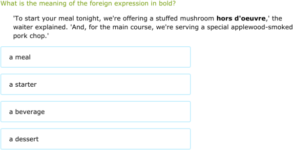 IXL - Use context as a clue to the meanings of foreign expressions ...