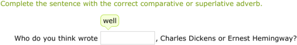 IXL - Well, better, best, badly, worse and worst (Class XII English ...