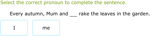 IXL - Compound subjects and objects with 'I' and 'me' (Class V English ...