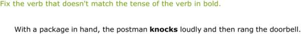 IXL - Correct inappropriate shifts in verb tense (Class V English practice)