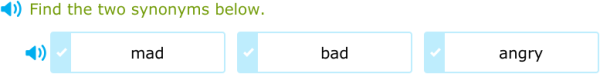 IXL - Choose the synonyms (Class I English practice)