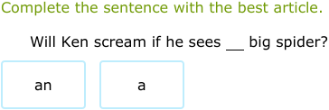 IXL - Use the correct article: a or an (Class III English practice)