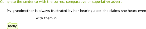 IXL - Well, better, best, badly, worse and worst (Class X English practice)