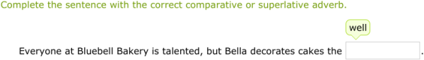 IXL - Well, better, best, badly, worse and worst (Class VI English ...