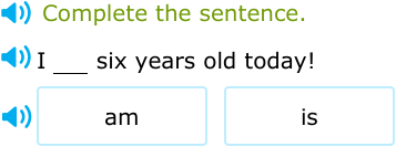 IXL - To be: use the correct form (Class I English practice)