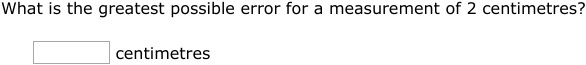 IXL - Greatest possible error (Class IX maths practice)