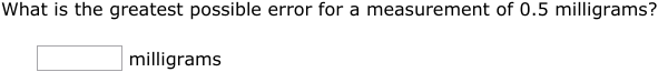 IXL - Greatest possible error (Class X maths practice)