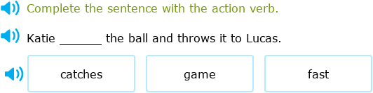 IXL - Use action verbs (Class II English practice)