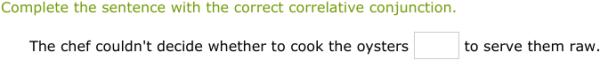 IXL - Fill in the missing correlative conjunction (Class VI English ...