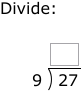 IXL - Divide by 9 (Class III maths practice)