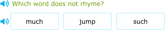 IXL - Which word does not rhyme? (Upper kindergarten English practice)
